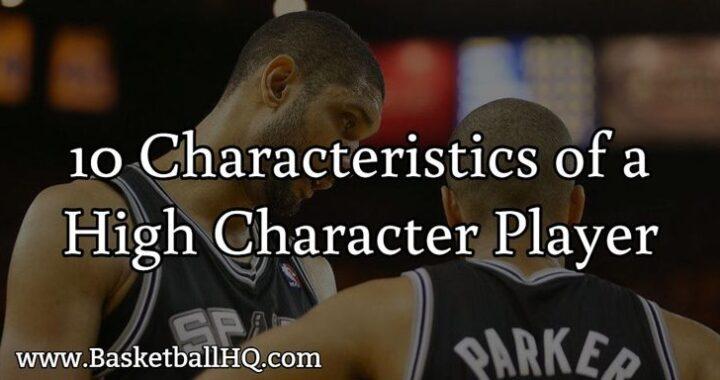 Ten (10) Good Characteristics of a Basketball Player - FAME Spark